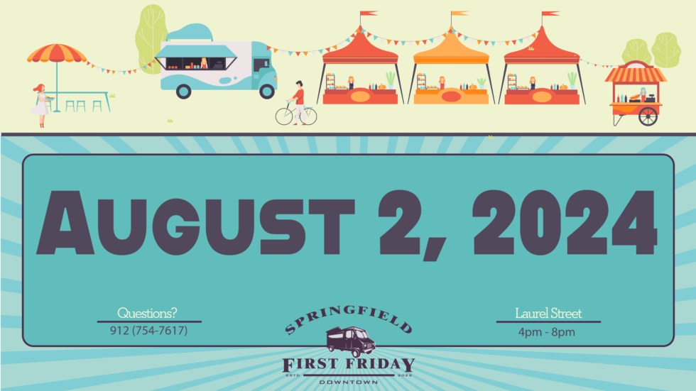 August First Friday Downtown | The City of Springfield, Georgia